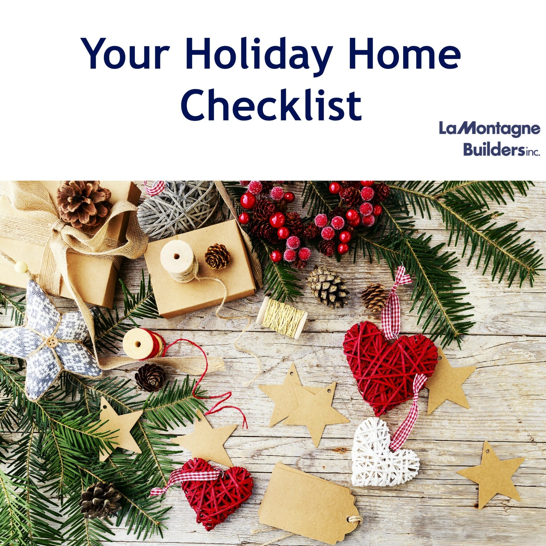 Your Holiday Home Checklist | LaMontagne Builders